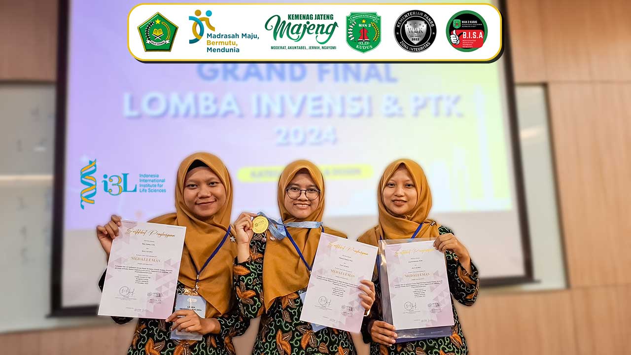 Kerja Keras Terbayar, Tim MAN 2 Kudus Sabet Medali Emas dalam Lomba ...
